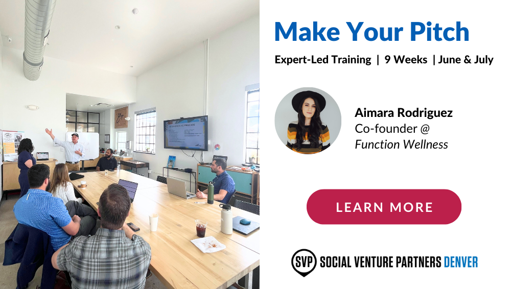 Make Your Pitch - Social Venture Partners Denver